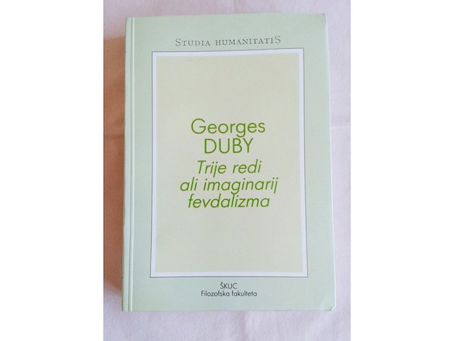 Georges Duby TRI REDA ILI IMAGINARIJ FEUDALIZMA