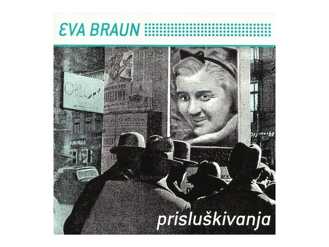 Eva Braun ‎– Prisluškivanja