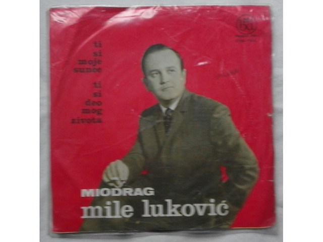 MIODRAG  MILE  LUKOVIC  -  TI SI MOJE SUNCE