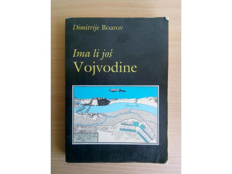Dimitrije Boarov - Ima li još Vojvodine