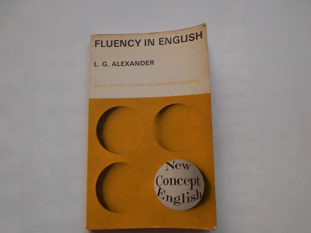 Fluency in english, L.G.Alexander, longman