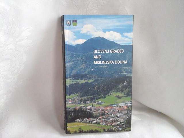 Sloven gradec and Mislinjska dolina