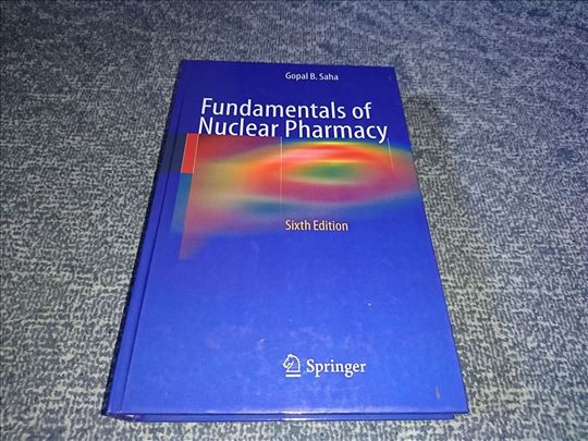 Fundamentals of Nuclear Pharmacy - Gopal B. Saha