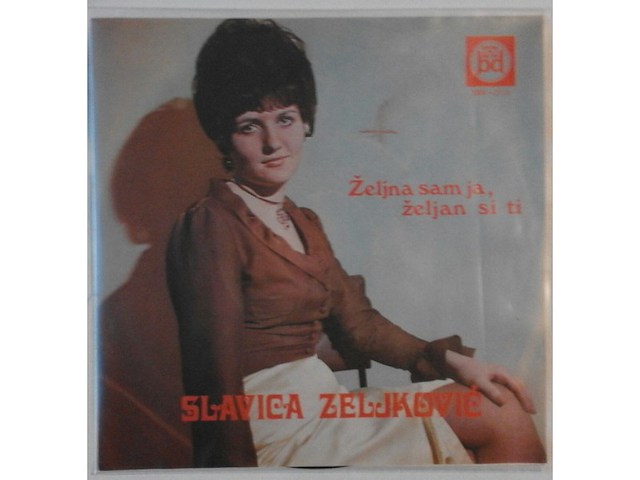 SLAVICA  ZELJKOVIC  -  Zeljna sam ja, zeljan si ti