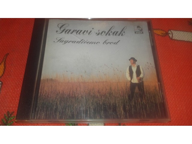 Garavi Sokak ‎– Sagradićemo Brod