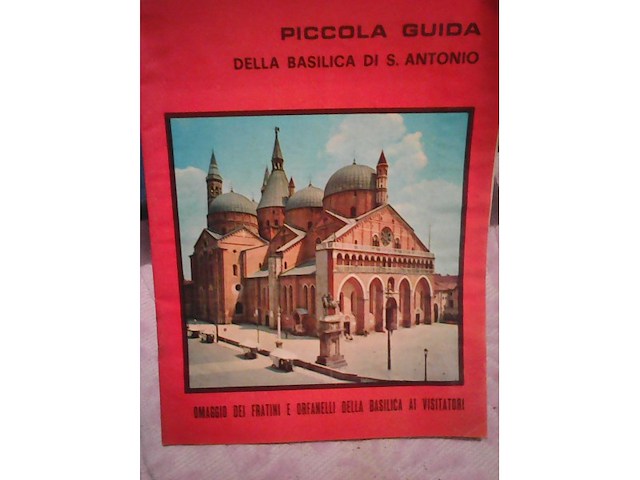 PICCOLA GUIDA  DEL LA BASILLICA DI S.ANTONIO