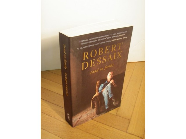 Robert Dessaix (and so forth)