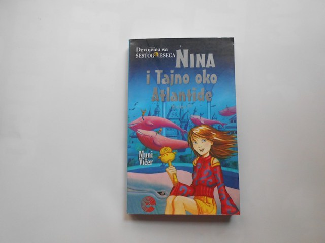 Nina i tajno oko Atlantide, Muni Vičer, evro bg