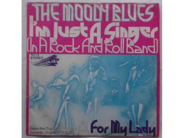 THE  MOODY  BLUES  -  I`M  JUST  A  SINGER