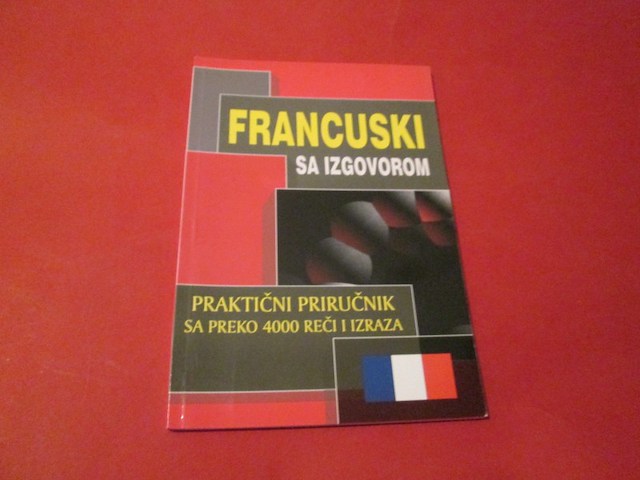 Francuski sa izgovorom,praktican prirucnik