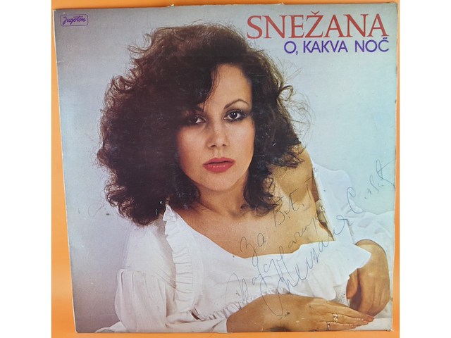 Snežana* ‎– O, Kakva Noć , LP, posveta i potpis autora