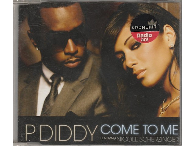 P. DIDDY - Come To Me