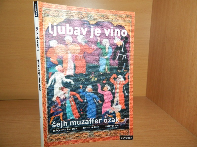 Ljubav je vino - sufi predavanja, Šejh Muzaffer Ozak