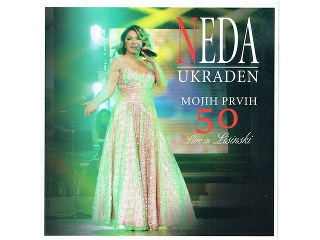 Neda Ukraden ‎– Mojih Prvih 50 – Live In Lisinski 2CD