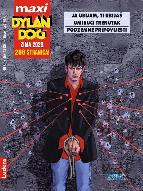 Ludens DYLAN DOG MAXI 20: Ja ubijam, ti ubijaš ; Umirući trenutak ; Podzemne pripovijesti