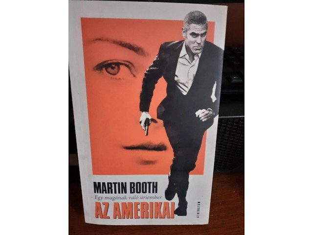 Martin Booth Egy magának való úriember az amerikai