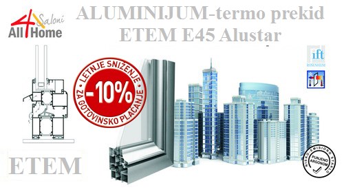 Prozori | ETEM Aluminijum sa termo prekidom -E 45