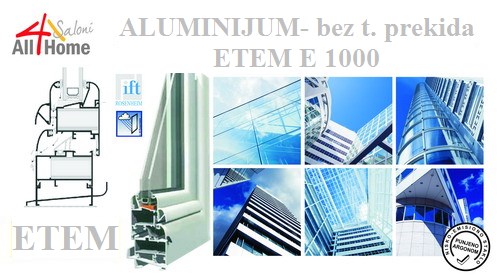 Prozori | ETEM Aluminijum bez termo prekida - E 1000