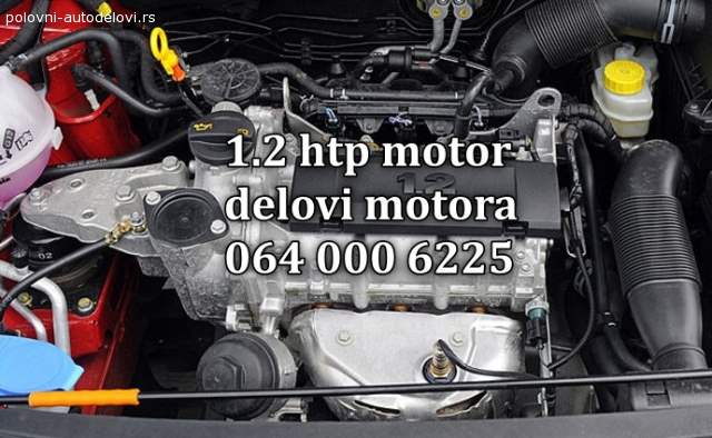 MOTOR 1.2 HTP KOMPLETAN DELOVI