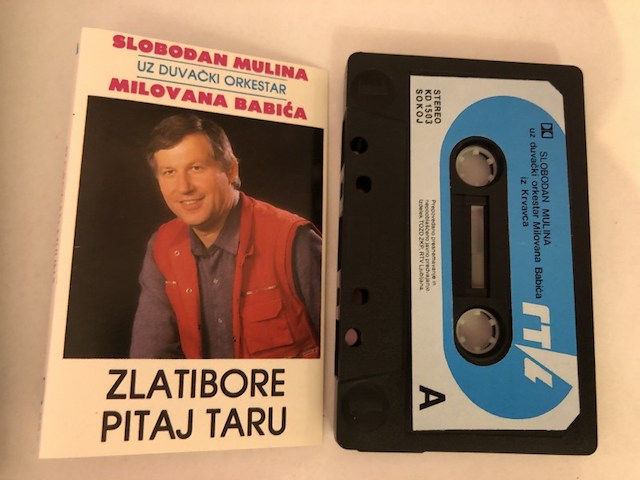 Slobodan Mulina -  Zlatibore Pitaj Taru
