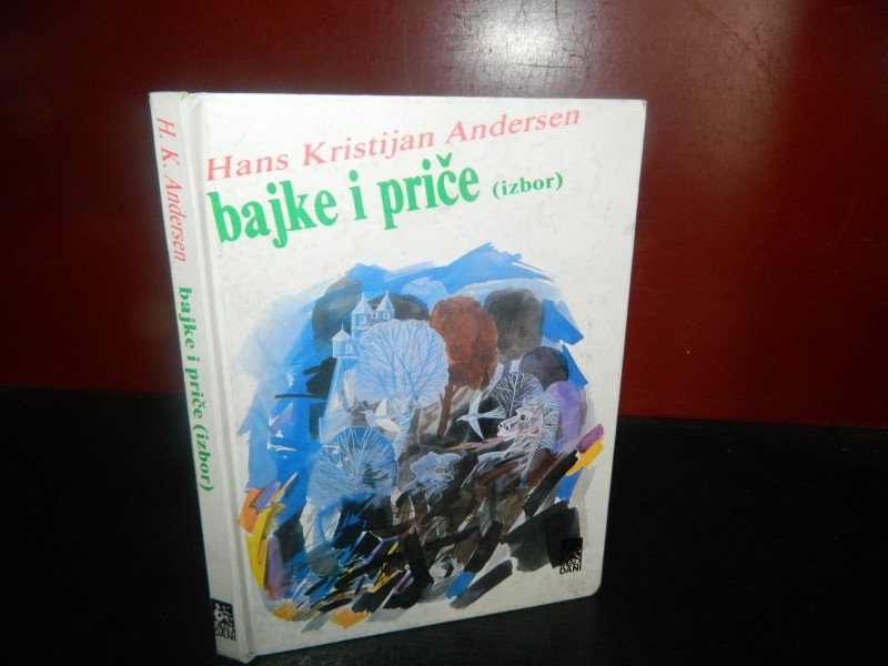 Bajke i priče, Hans Krisijan Andersen