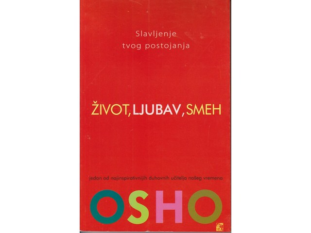 Osho / ŽIVOT, LJUBAV, SMEH