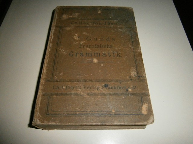 FAANZOSISCHE GRAMMATIK  1896 GODINA