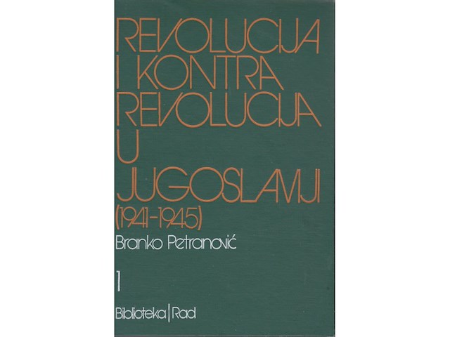 REVOLUCIJA I KONTRAREVOLUCIJA U JUGOSLAVIJI 1941-45 1-2