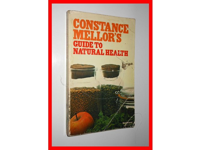 Constance Mellor`s -  Guide to Natural Health