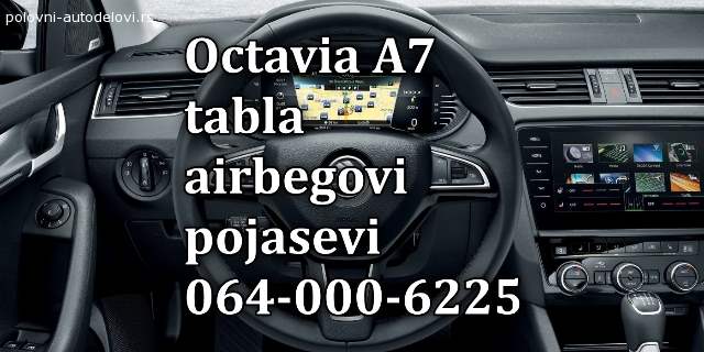 Škoda octavia A7 airbag-pojas-tabla