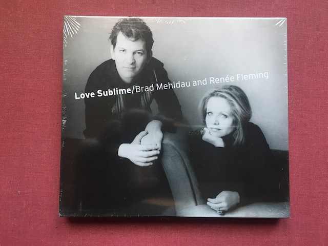 Brad Mehldau / Renee Fleming - LOVE SUBLIME 2006