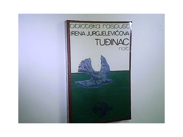 TUĐINAC -Irena Jurgjelevičova nolit  Bg,1975