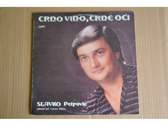 Slavko Petrović ‎– Crno Vino, Crne Oči