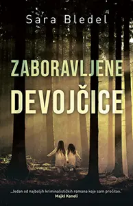 ZABORAVLJENE DEVOJČICE - Sara Bledel