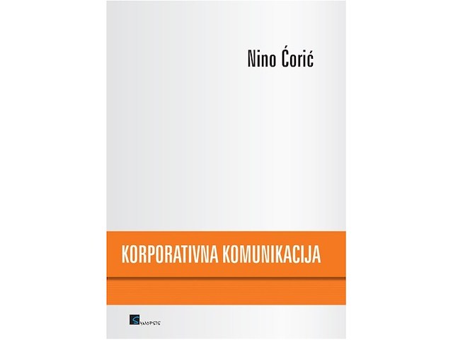 Korporativna komunikacija - Nino Ćorić