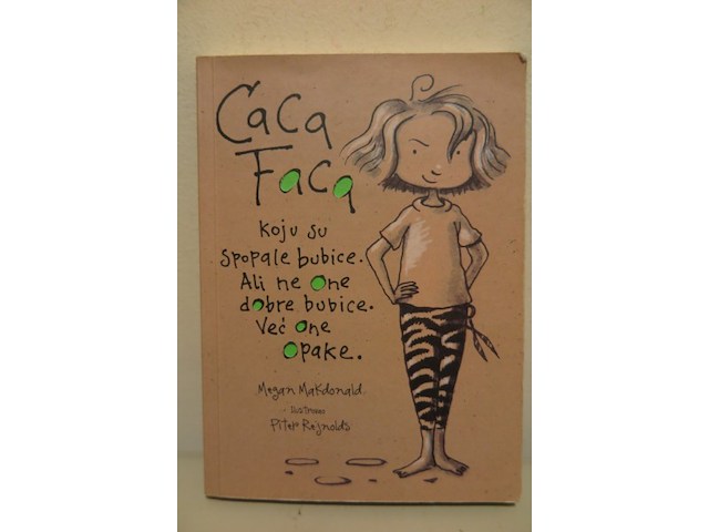 CACA FACA / MEGAN MAKDONALD