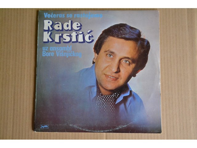 Rade Krstić ‎– Večeras Se Rastajemo