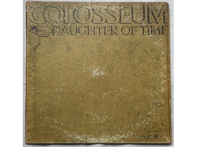 COLOSSEUM  -  DAUGHTER OF TIME (USA Press)