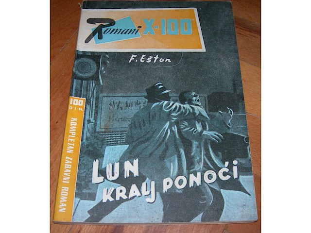 Lun, kralj ponoći -  F. Ešton, Roman X-100 (I serija)