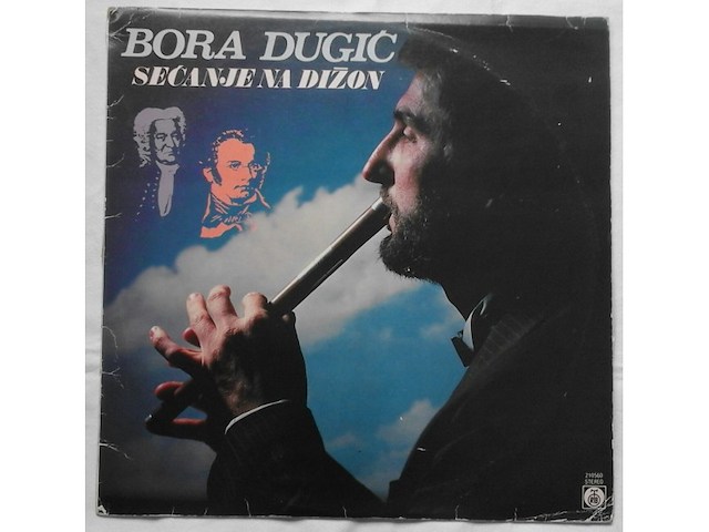 ++BORA  DUGIC  -  SECANJE  NA  DIZON