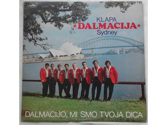 ++Klapa Dalmacija Sydney - Dalmacijo mi smo tvoja dica