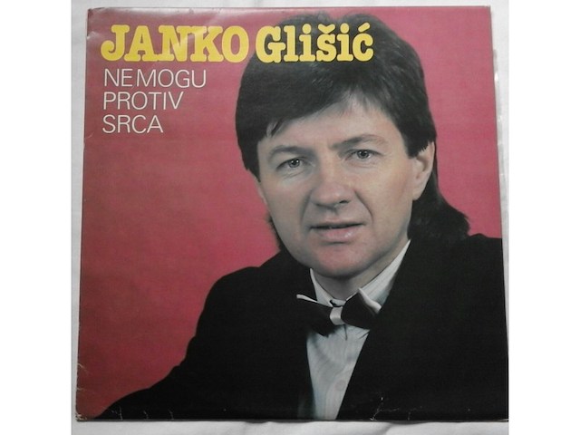++JANKO  GLISIC  -  NE  MOGU  PROTIV  SRCA