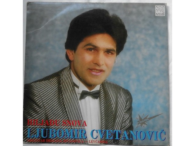 ++LJUBOMIR  CVETANOVIC  -  HILJADU  SNOVA