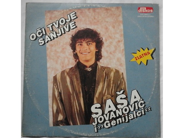 ++SASA  JOVANOVIC  i  Genijaci  - Oci  tvoje  sanjive