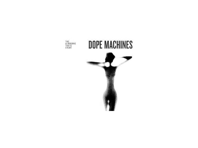 Dope Machines, The Airborne Toxic Event ‎, CD