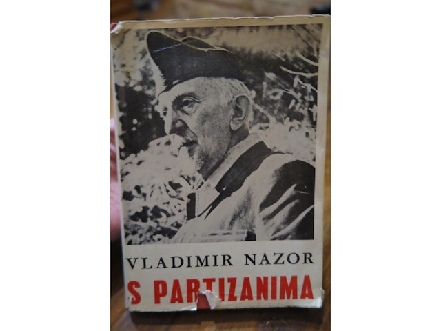 SA PARTIZANIMA / VLADIMIR NAZOR