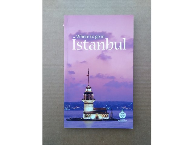 Where to go in ISTANBUL