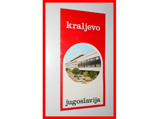 Kraljevo, Jugoslavija 1973 - Turistička ponuda