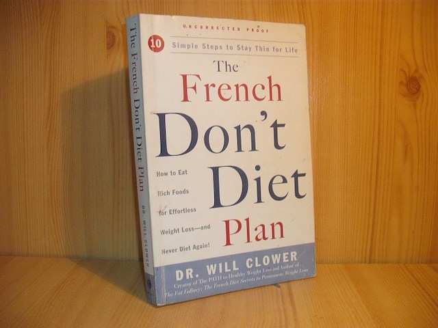 The French Don`t Diet Plan - Dr.Will Clower