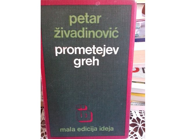 Prometejev greh, Petar Živadinović